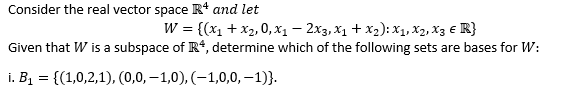 Solved Consider the real vector space R4 and let W = {(x1 + | Chegg.com