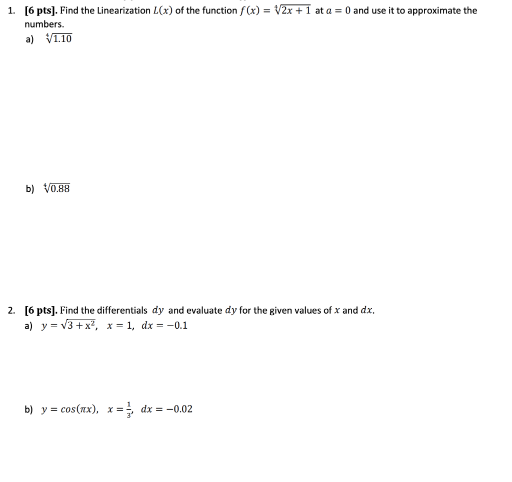 Solved 1. [6 pts). Find the Linearization L(x) of the | Chegg.com