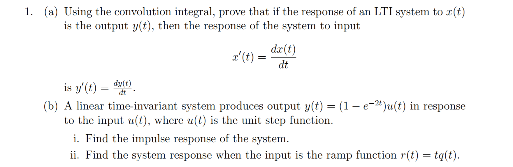 Solved 1. (a) Using the convolution integral, prove that if | Chegg.com