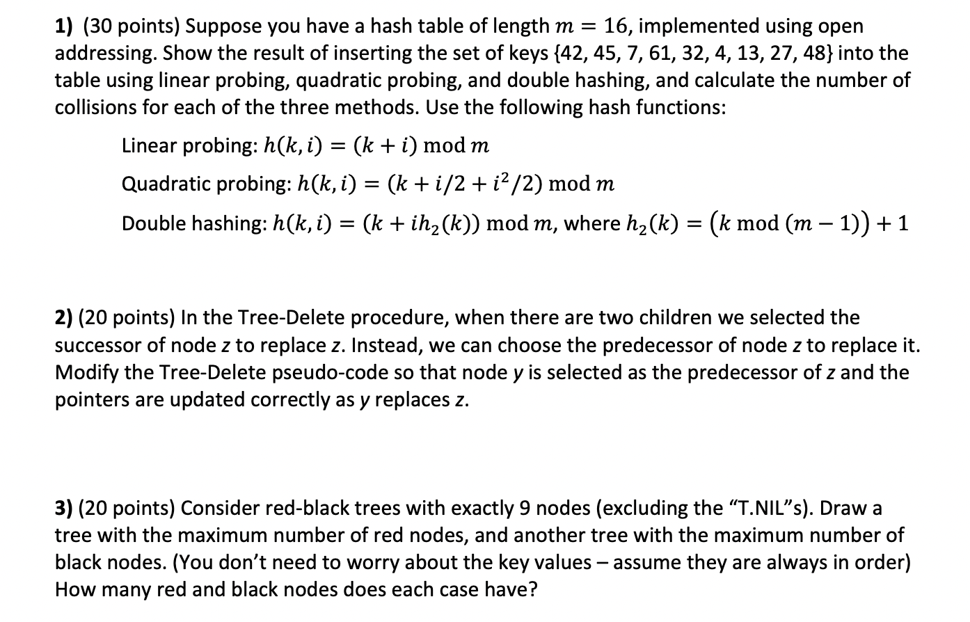 Solved 1) (30 points) Suppose you have a hash table of | Chegg.com