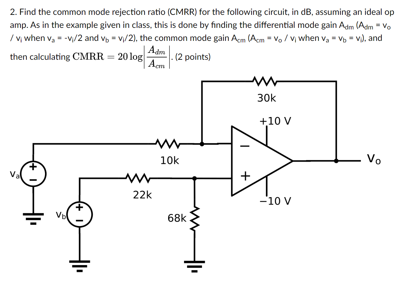 Solved 2. Find the common mode rejection ratio (CMRR) for | Chegg.com