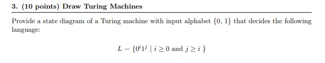 Solved 3. (10 points) Draw Turing Machines Provide a state | Chegg.com