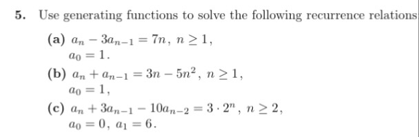 Solved 5. Use generating functions to solve the following | Chegg.com