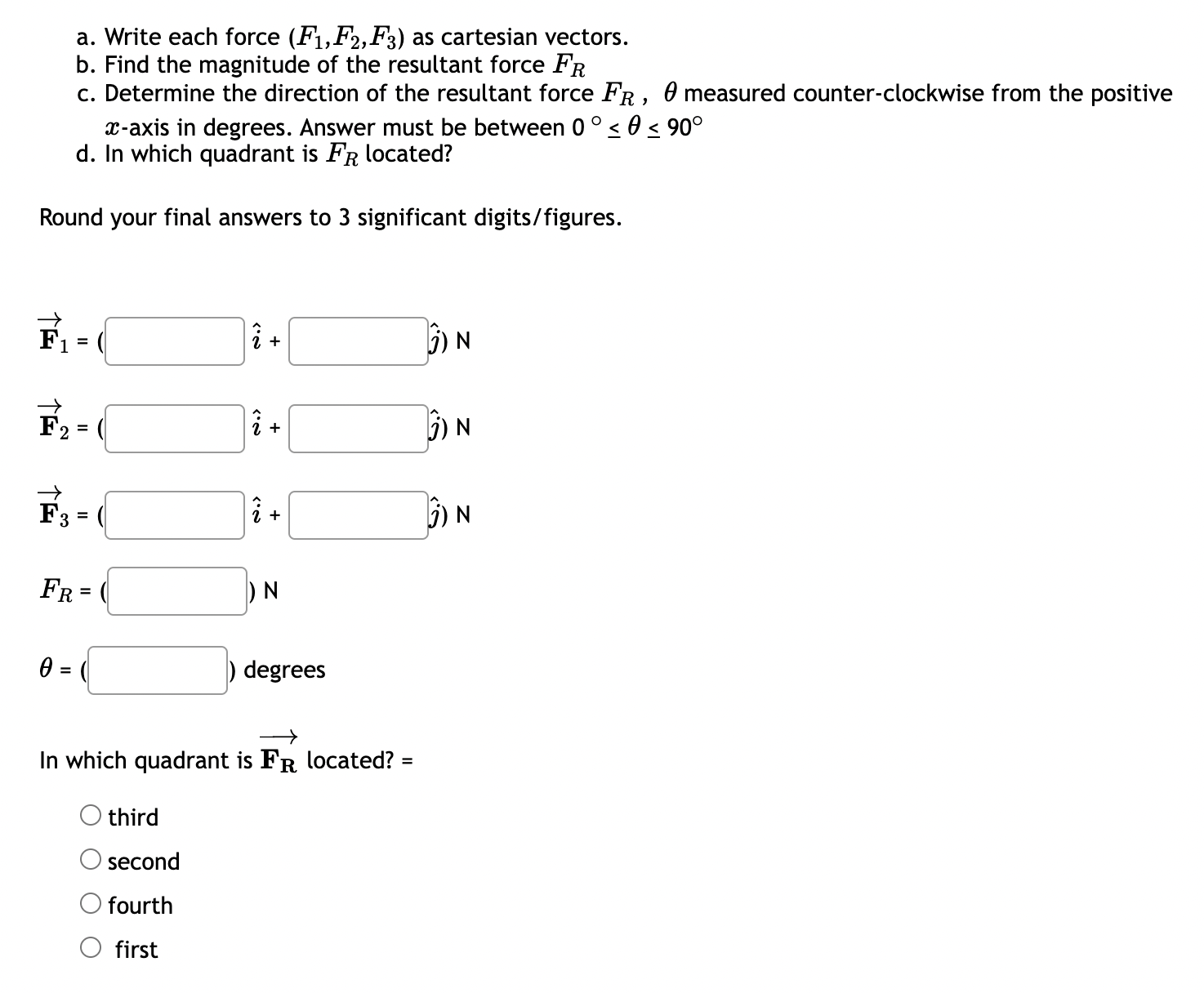 Solved Three forces are applied to a hook. Values for the | Chegg.com