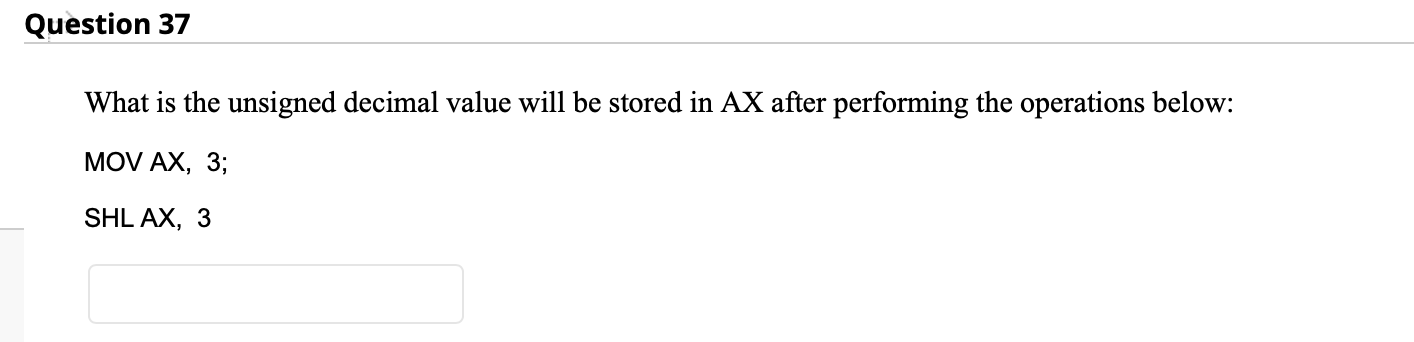 Solved What is the unsigned decimal value will be stored in | Chegg.com