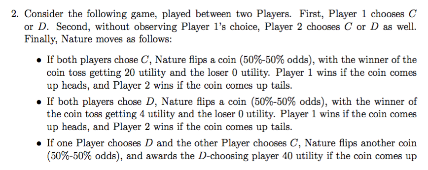 Solved 2. Consider the following game, played between two | Chegg.com