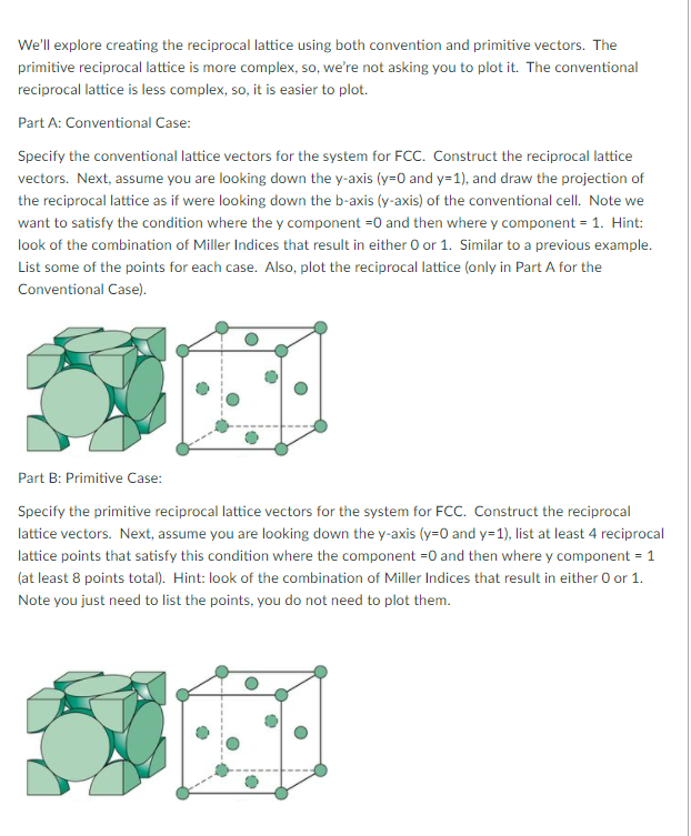 Solved We'll explore creating the reciprocal lattice using | Chegg.com
