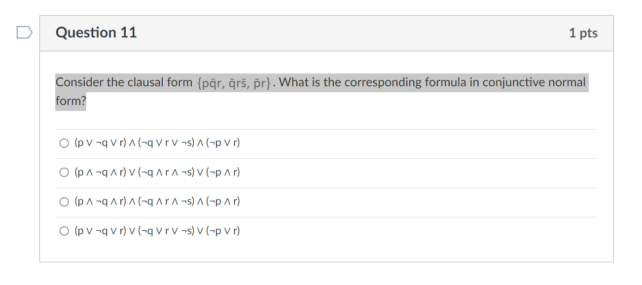 Solved Consider the clausal form {pqˉr,qˉrsˉ,pˉr}. What is | Chegg.com