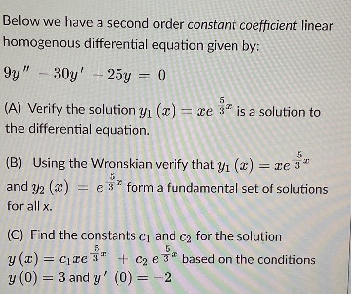 Solved Below we have a second order constant coefficient | Chegg.com