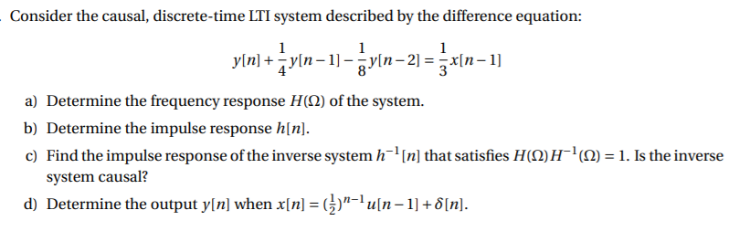 Solved Consider the causal, discrete-time LTI system | Chegg.com
