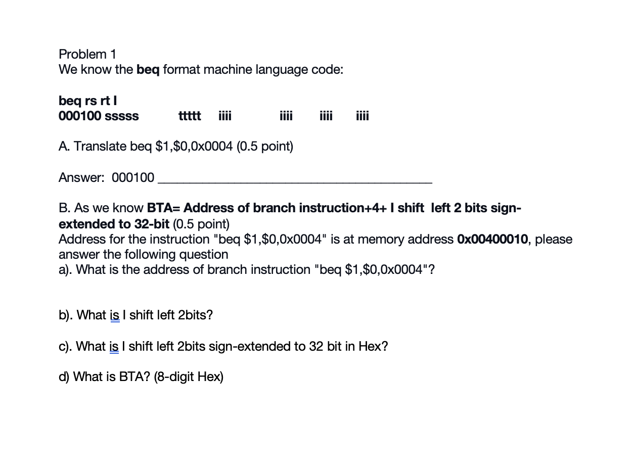 Solved Problem 1 We know the beq format machine language | Chegg.com