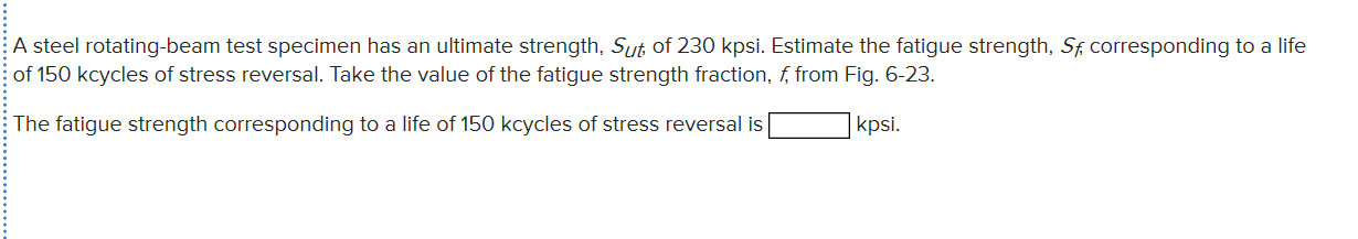 Solved A steel rotating-beam test specimen has an ultimate | Chegg.com