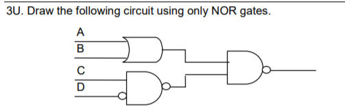 Solved 30. Draw the following circuit using only NOR gates. | Chegg.com