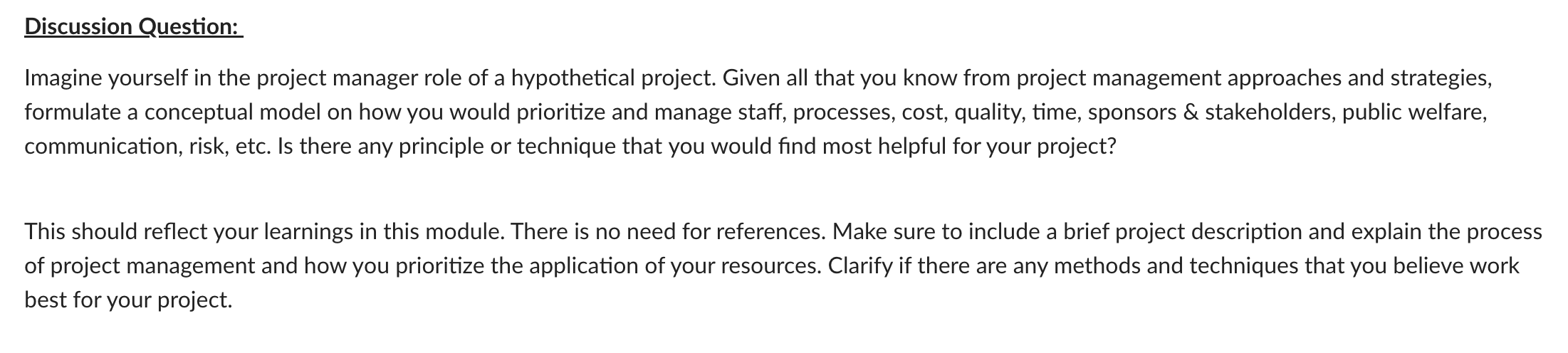 Solved Discussion Question: Imagine yourself in the project | Chegg.com