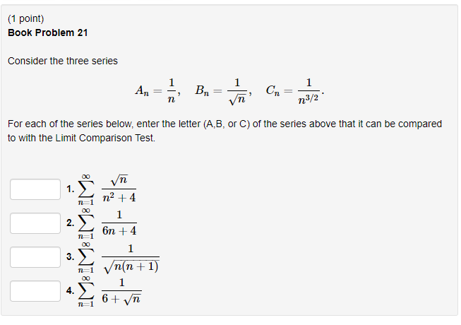 Solved (1 point) Book Problem 21 Consider the three series | Chegg.com