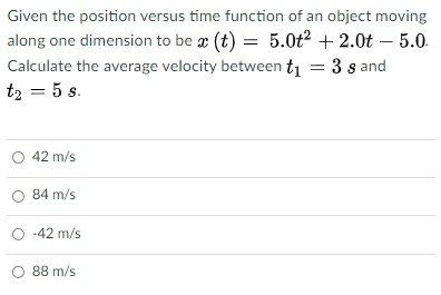 Solved 2: Given the position versus time function of an | Chegg.com