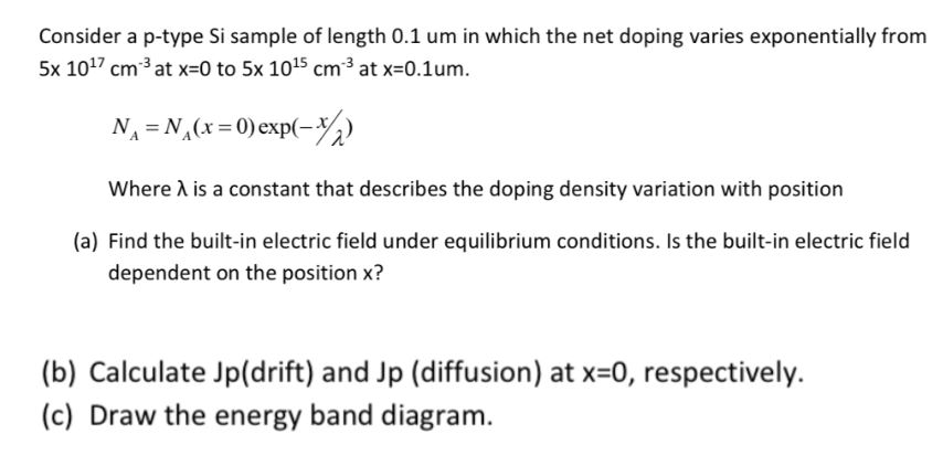 Solved Consider a p-type Si sample of length 0.1 um in which | Chegg.com