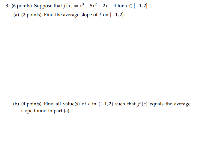 Solved 3. (6 points) Suppose that f(x)=x3+5x2+2x−4 for | Chegg.com Solved 3. (6 points) Suppose that f(x)=x3+5x2+2x−4 for | Chegg.com
