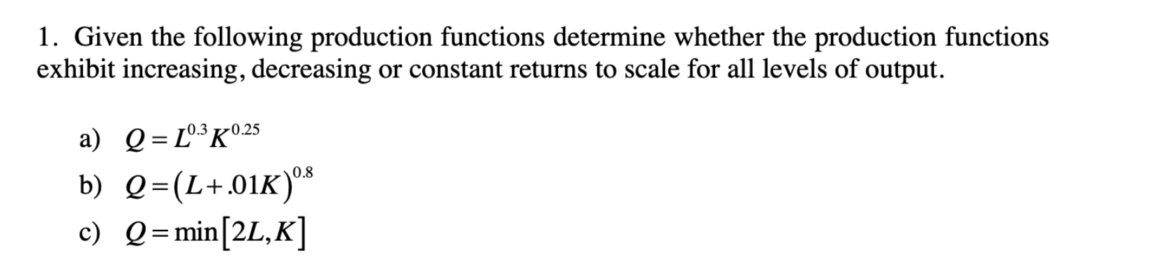Solved Given the following production functions determine | Chegg.com