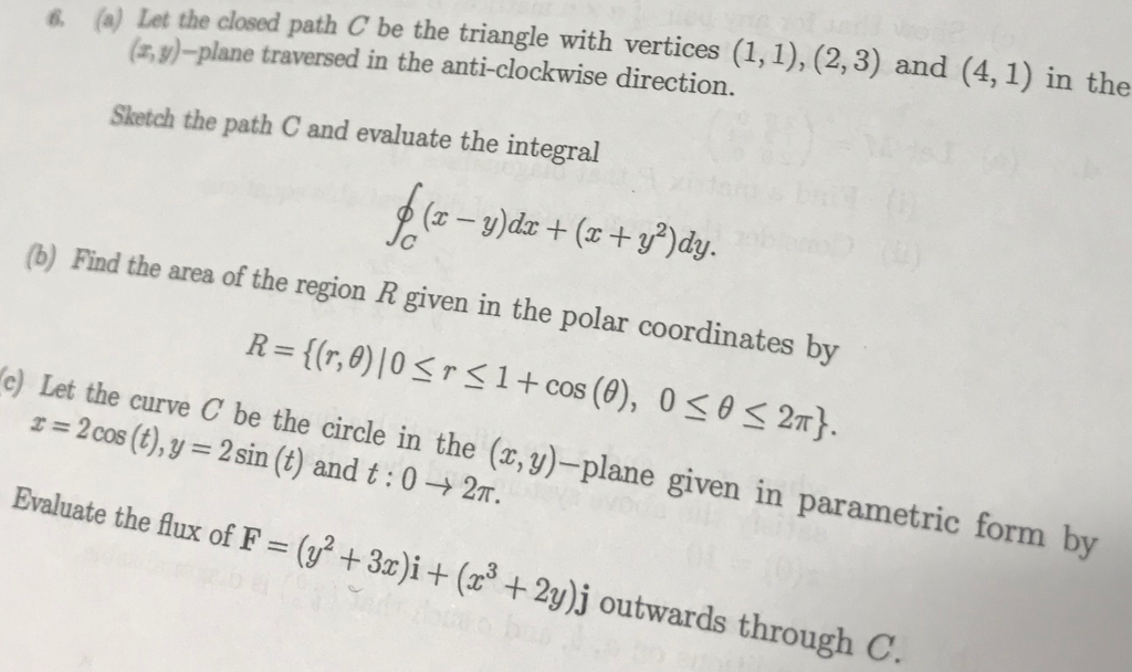 Solved 6 (a) Let the closed path C be the triangle with | Chegg.com