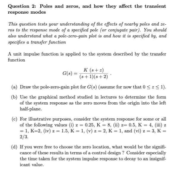 Solved Question 2: Poles and zeros, and how they affect the | Chegg.com