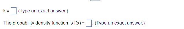 Solved Find k such that the function is a probability | Chegg.com