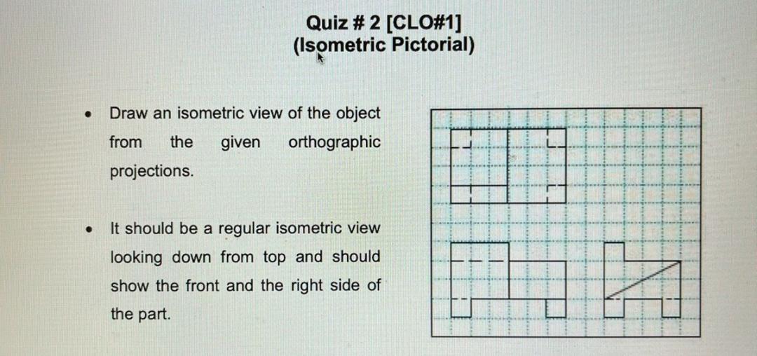 Solved Draw an isometric view of the object from the given | Chegg.com