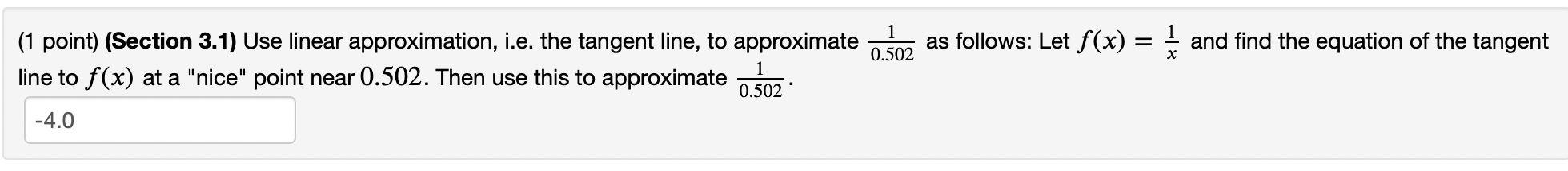 Solved (1 point) (Section 3.1) Use linear approximation, | Chegg.com