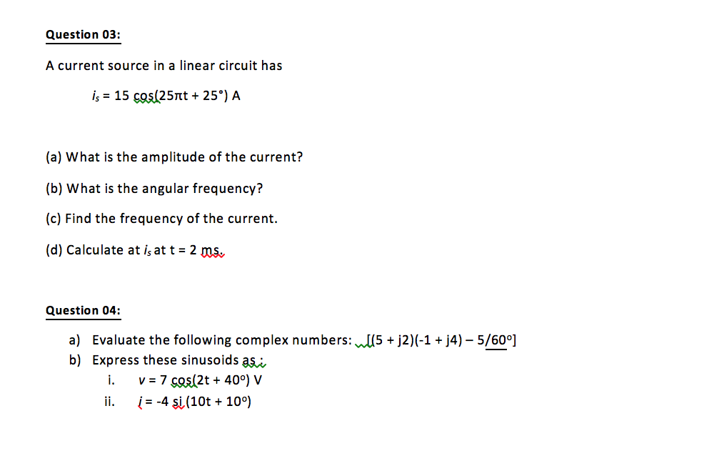 Solved Question 03: A current source in a linear circuit has | Chegg.com