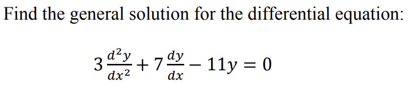 Solved Find the general solution for the differential | Chegg.com