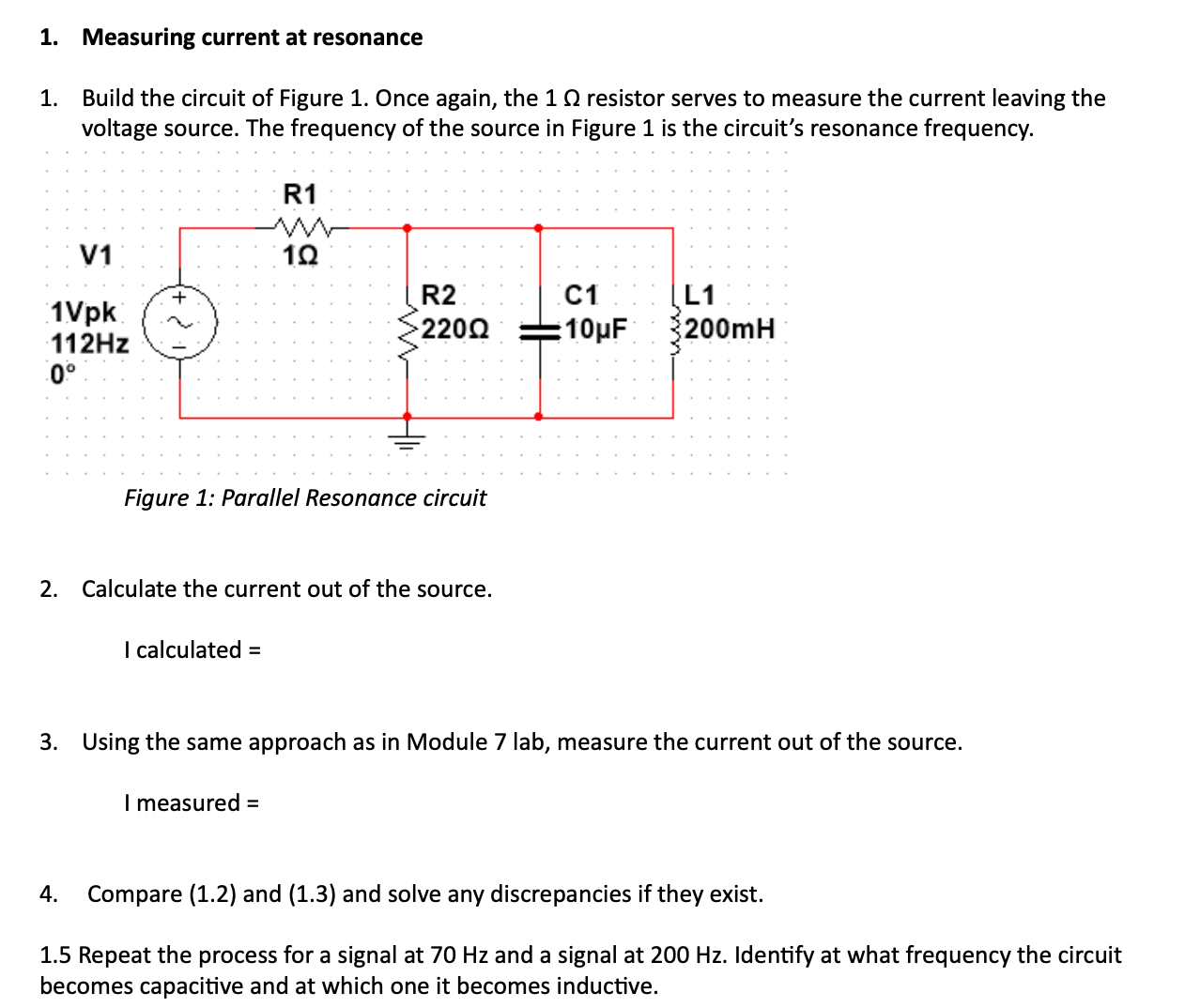 Solved 1. Measuring current at resonance 1. Build the | Chegg.com