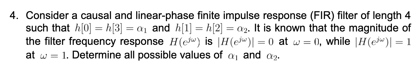 Solved 4. Consider a causal and linear-phase finite impulse | Chegg.com