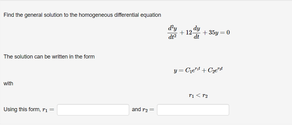 Solved Find the general solution to the homogeneous | Chegg.com