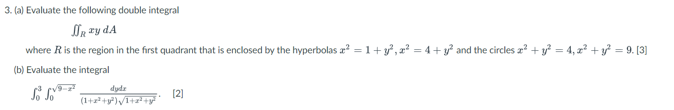 Solved 3. (a) Evaluate the following double integral SSR xy | Chegg.com