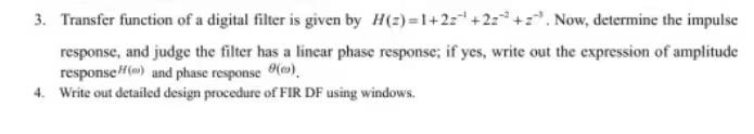 Solved 3. Transfer function of a digital filter is given by | Chegg.com