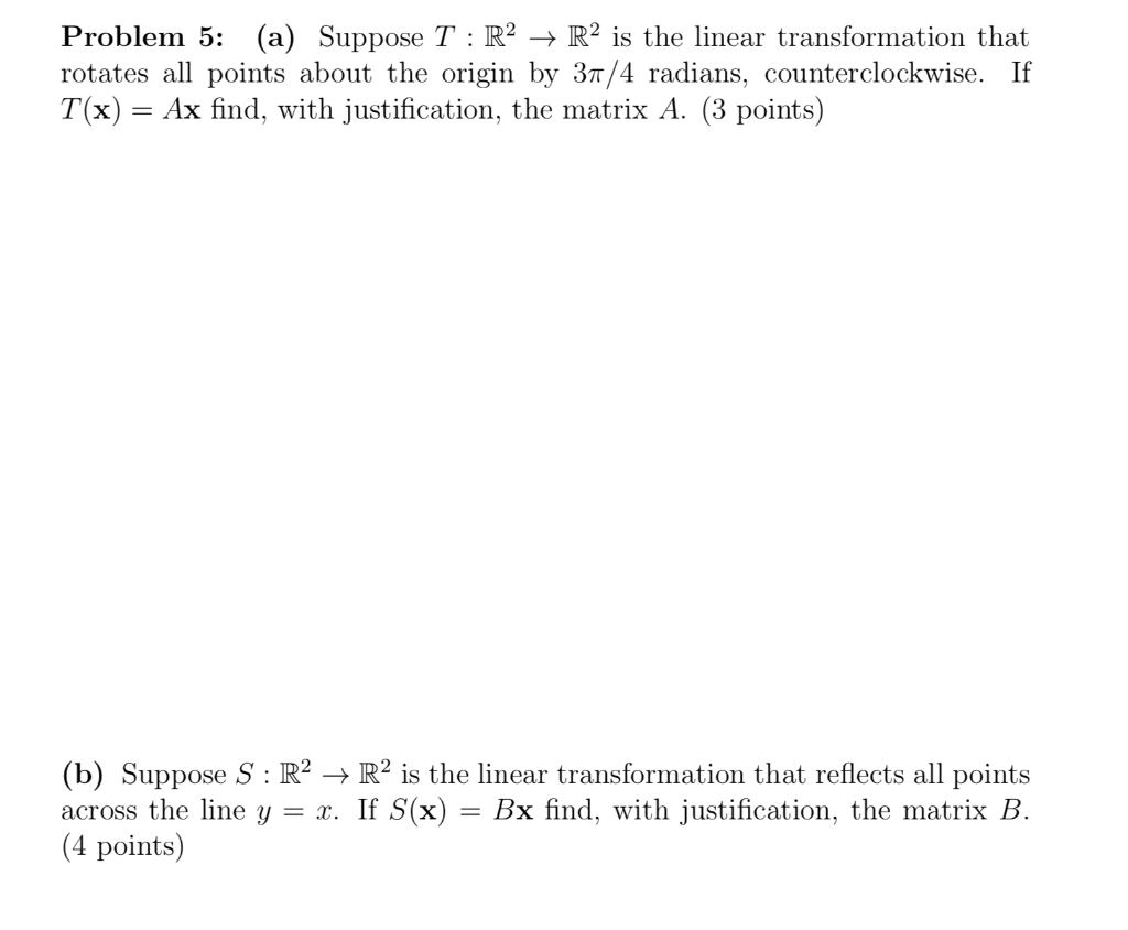Solved Problem 5: (a) Suppose T : R2 + R2 is the linear | Chegg.com