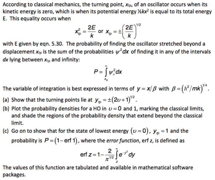 Solved According to classical mechanics, the turning point, | Chegg.com