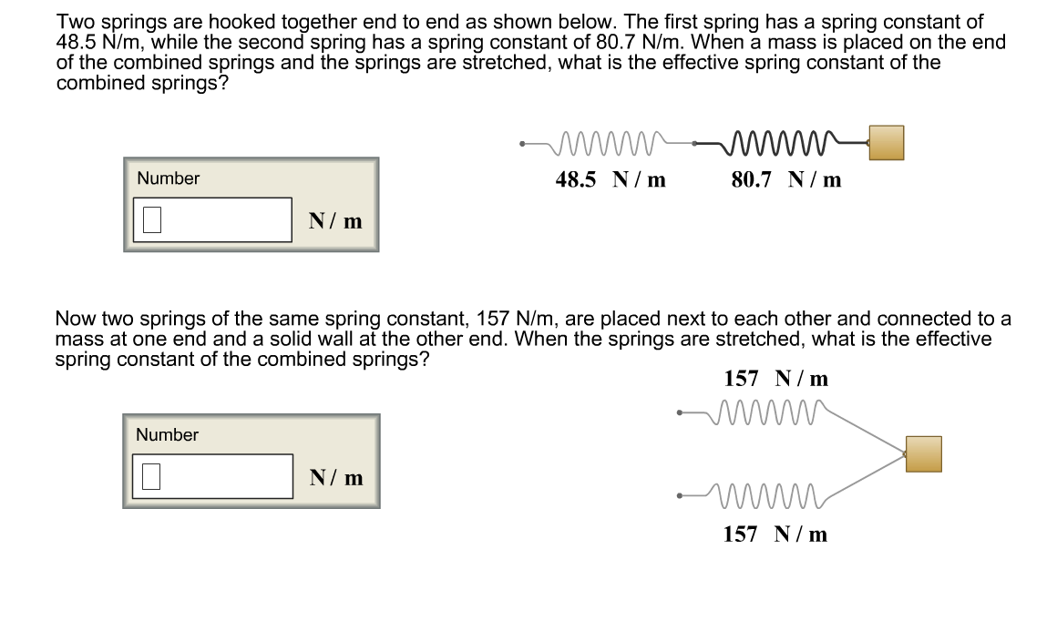 Solved Two springs are hooked together end to end as shown | Chegg.com