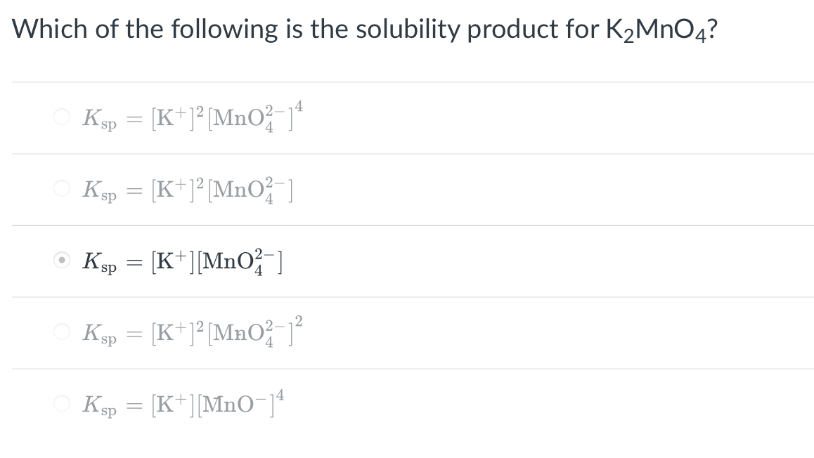 Solved Which of the following is the solubility product for | Chegg.com