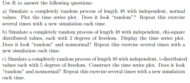 Use R to answer the following questions: a) Simulate | Chegg.com