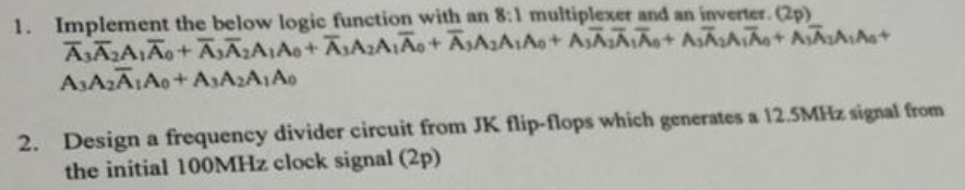 Solved 1. Implement the below logic function with an 8:1 | Chegg.com