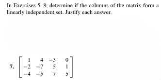 In Exercises 5-8, ﻿determine if the columns of the | Chegg.com