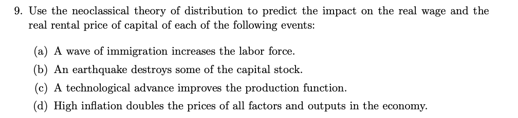 Solved 9. Use the neoclassical theory of distribution to | Chegg.com
