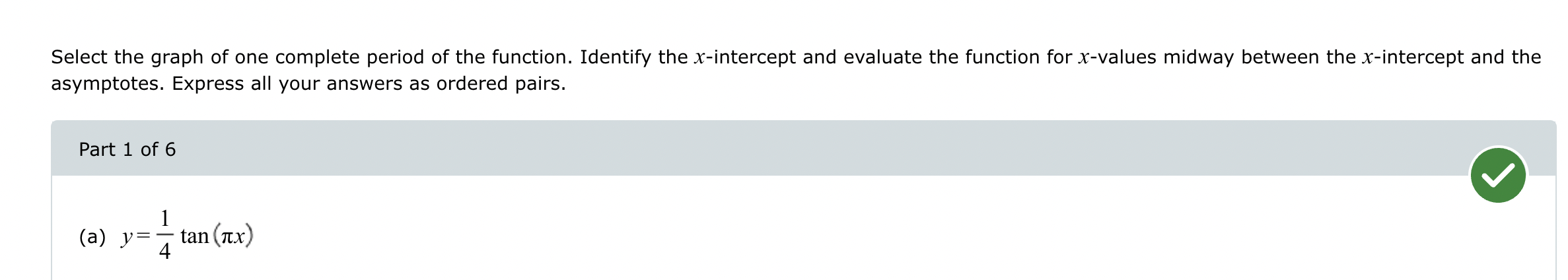 Solved Select the graph of one complete period of the | Chegg.com