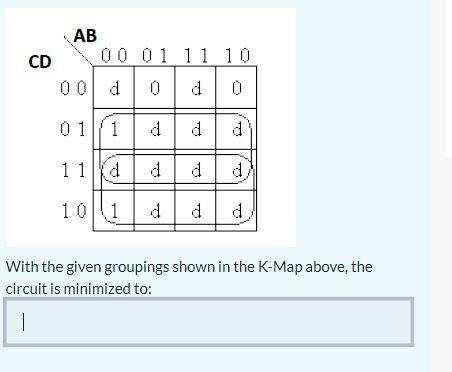 Solved AB CD 00 01 11 10 00 d 0 d 0 011 dd 11 d d d d 10111 | Chegg.com