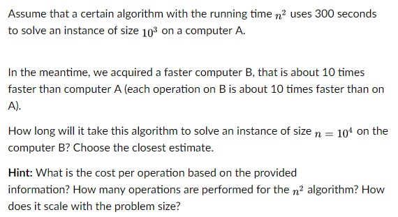 Assume that a certain algorithm with the running time | Chegg.com