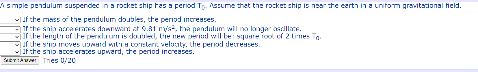 Solved A simple pendulum suspended in a rocket ship has a | Chegg.com