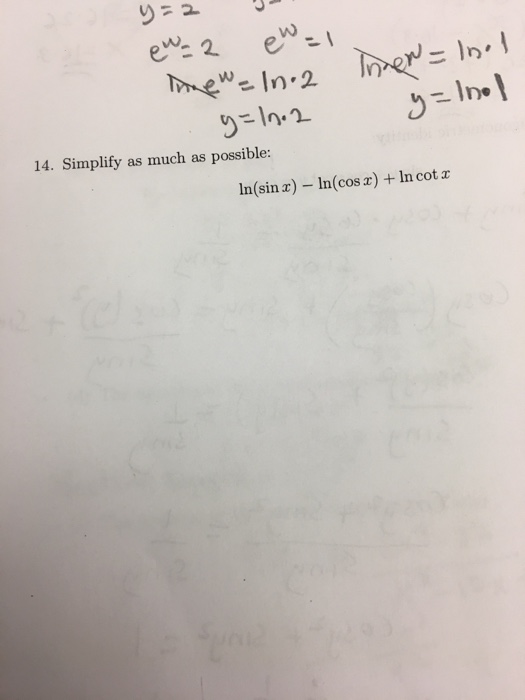 Solved Simplify as much as possible: ln(sin x) - ln(cos x) | Chegg.com