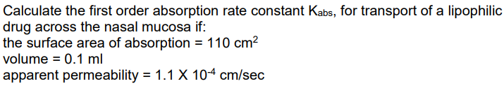 Solved Calculate the first order absorption rate constant | Chegg.com