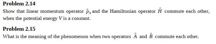 Solved Problem 2.14 Show that linear momentum operator Ộx | Chegg.com